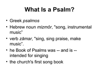 E X P E R I E N C I N G the PSALMS | PPT