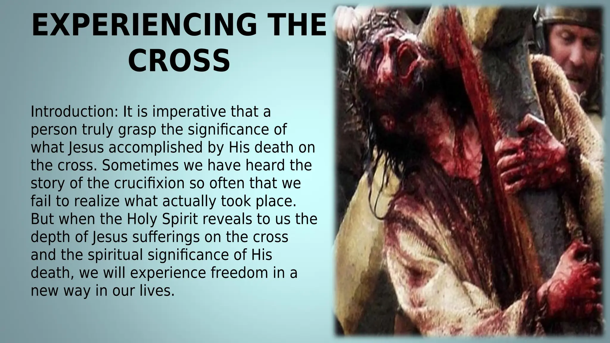 Experiencing The Cross.ppt This presentation explores biblical ...