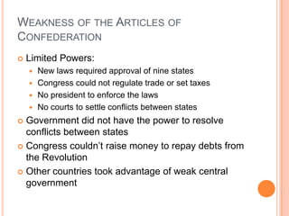 Experiencing the weaknesses of the articles of confederation | PPTX