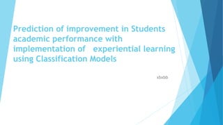 Experiental learning.pptx with expert learning | PPTX