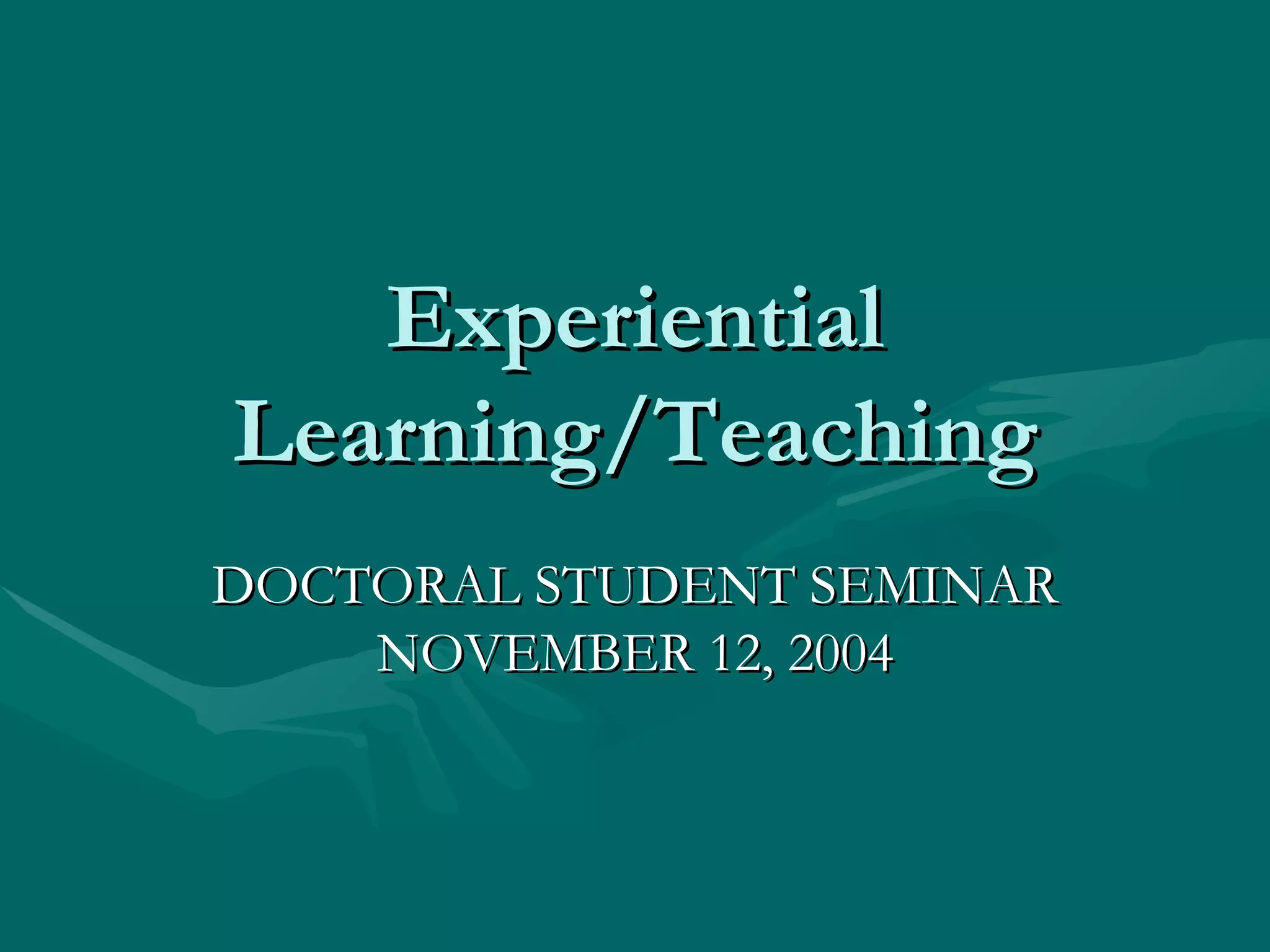 Experiential Learning | PPT | Education