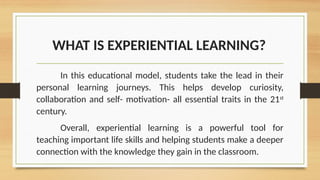 Experiential-Learning-Theory in class.pptx | Educational Assessment | Education
