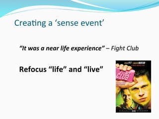 Experiential entertainment making a sense event - Derek Woodgate | PDF ...