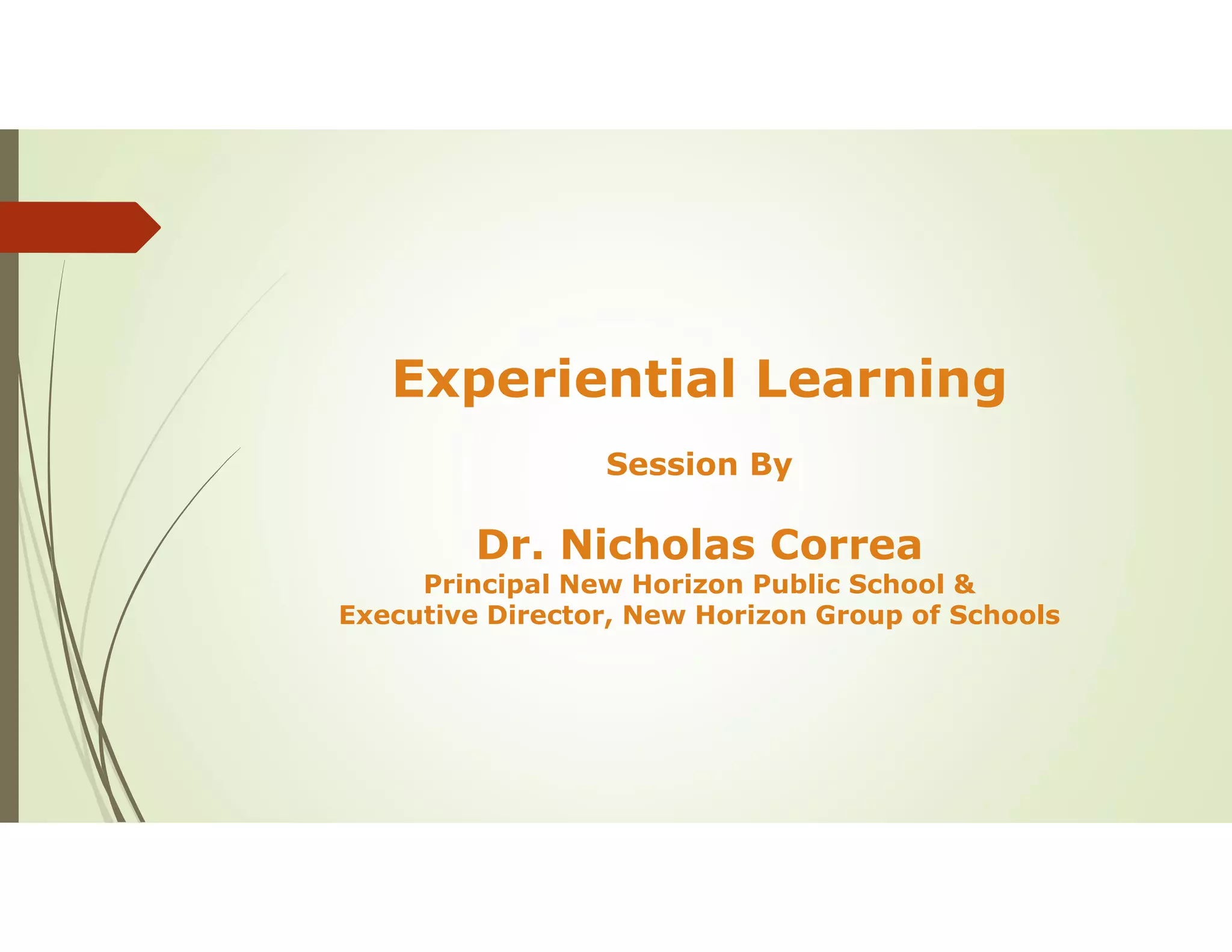 Experiential learning a Session by Dr. Nicholas Correa | PDF