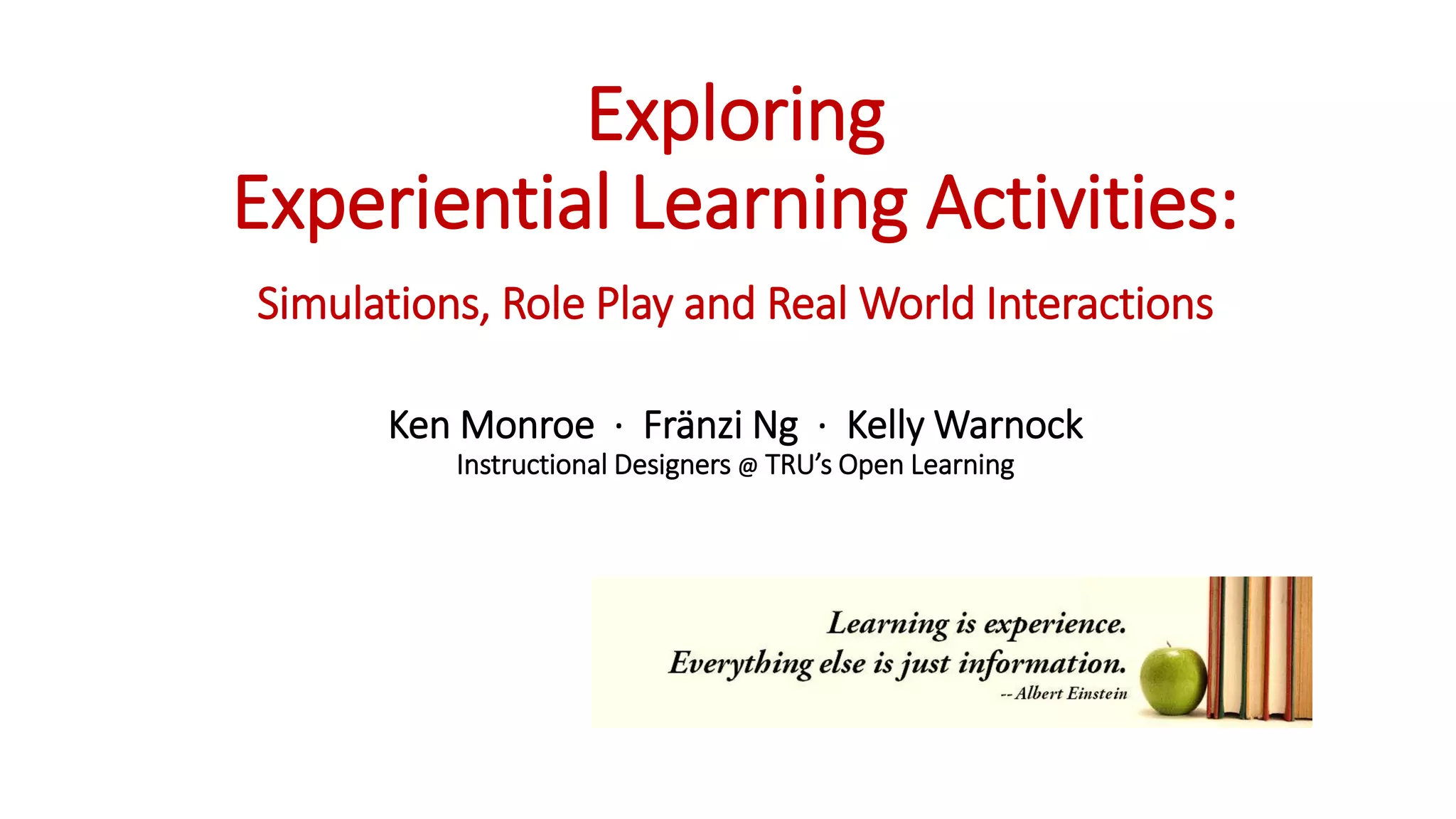 Exploring Experiential Learning Activities: Simulations, Role Play, and ...