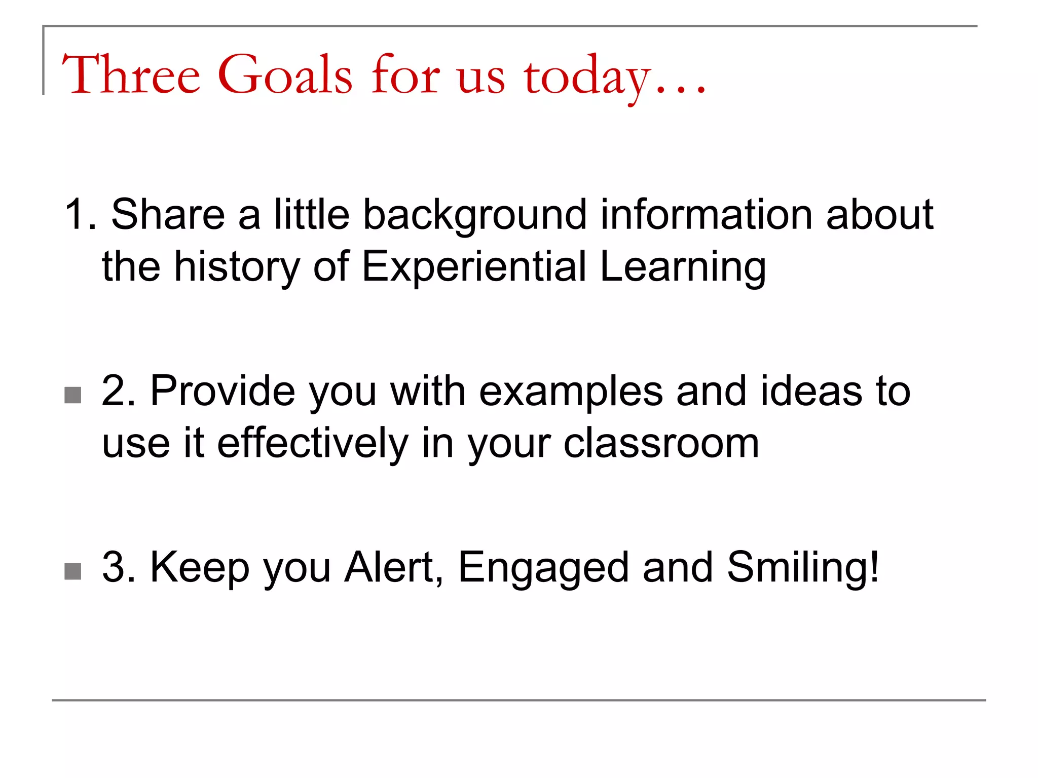 Engage students with experiential learning in your classroom | PPT