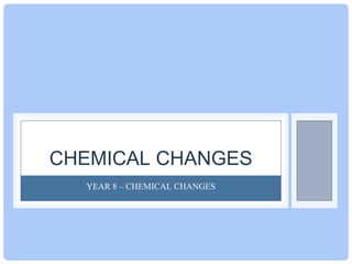 Experiment - chemical changes | PPTX