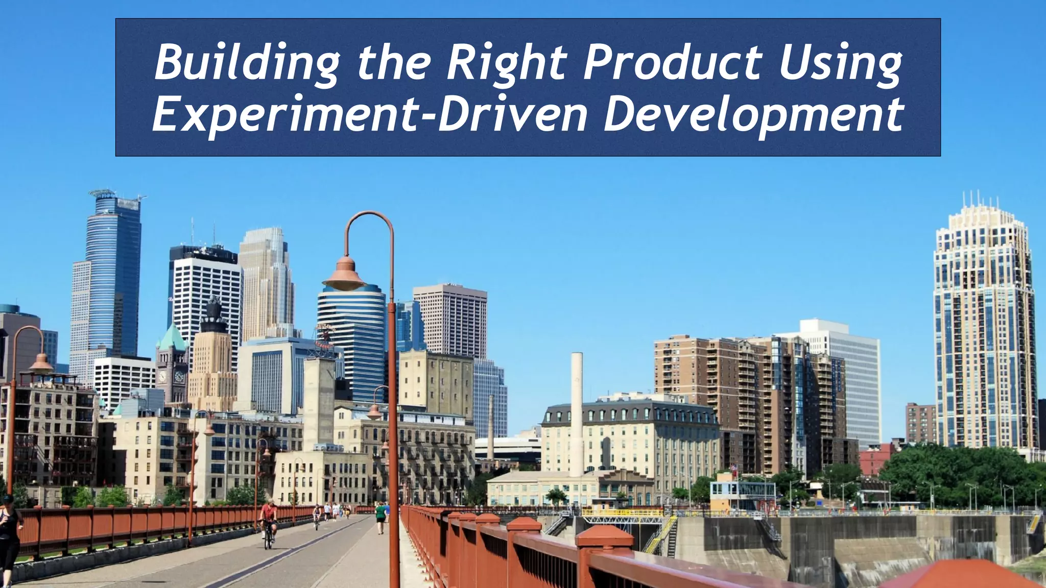 Experiment driven development - global scrum gathering 2018 | PPT