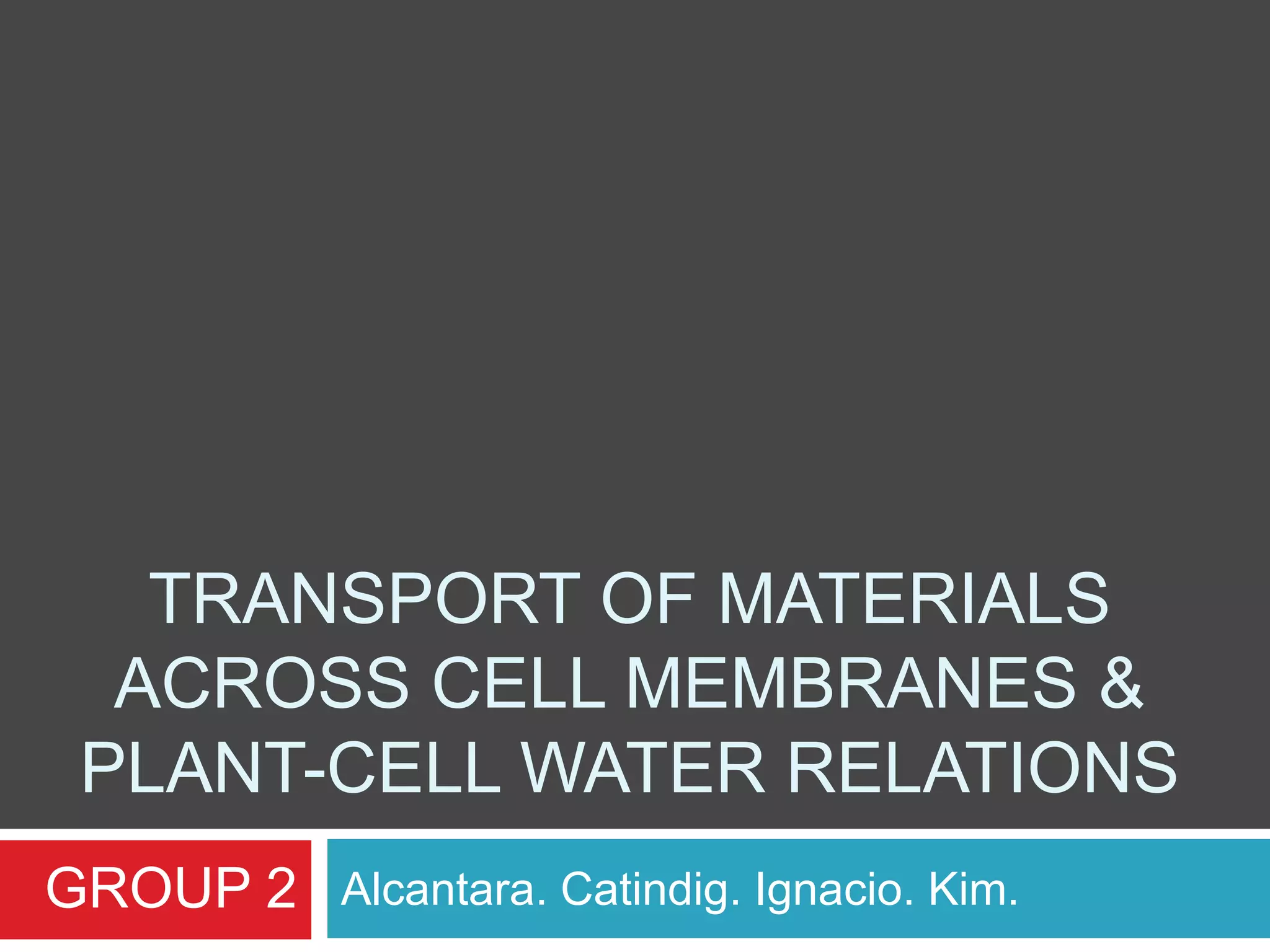 Experiment 2 transport of materials across cell membranes and plant ...