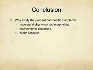 Experiment 3 percent composition in plants | PPTX