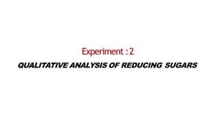 Experiment 2 Qualitative analysis of Reducing Sugars. | PDF