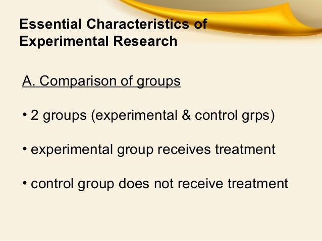 Characteristics Of Experimental Research Types Of Experimental characteristics-of-experimental-research-types-of-experimental