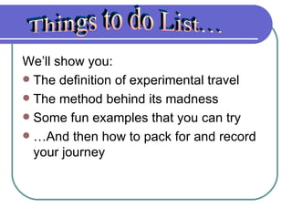 Experimental Travel Tutorial | PPT