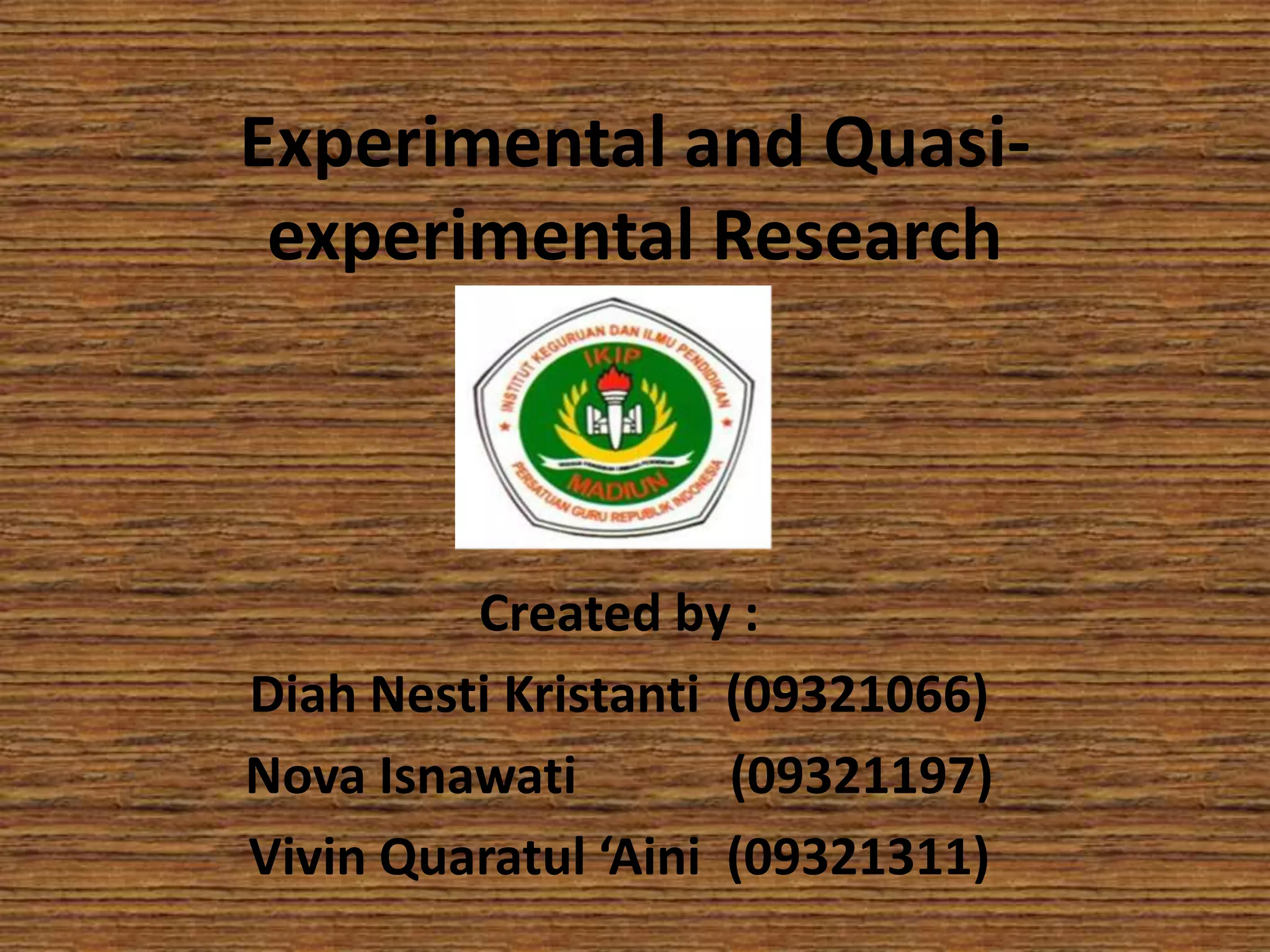 Experimental and quasi experimental research | PPTX