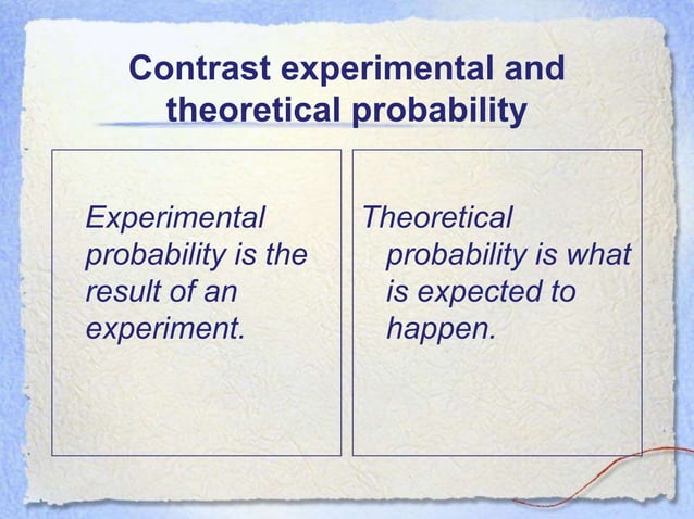 Experimental and Theorethical probability.ppt | Physics | Science