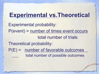 Experimental and Theorethical probability.ppt | Physics | Science