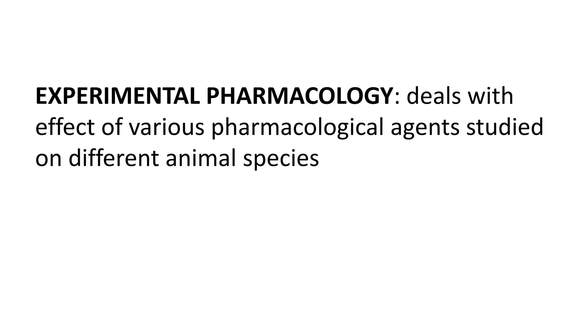 Experimental Animals used in Pharmacology and Toxicology | PPTX
