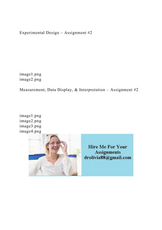 Experimental Design – Assignment #2image1.pngima.docx