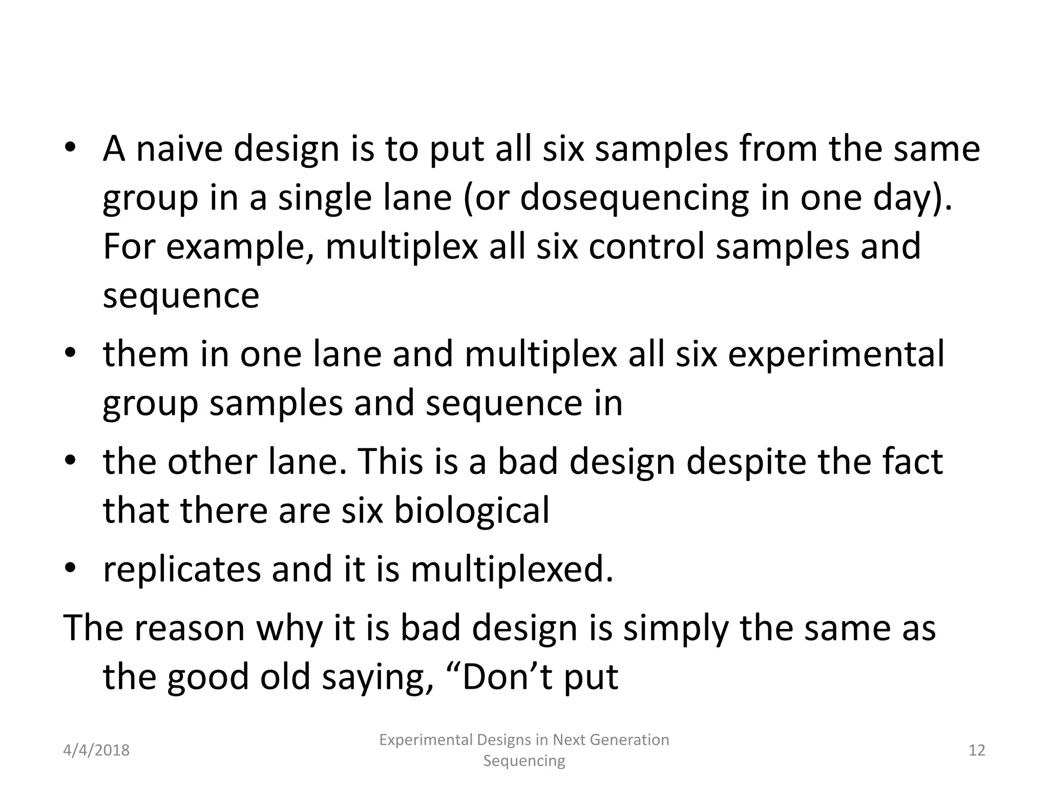 Experimental Designs in Next Generation Sequencing | PPTX