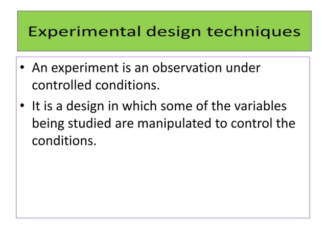 Experimental design techniques | PPTX