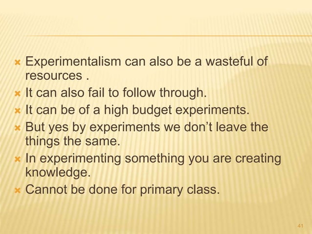 Experimentalism | PPTX | Educational Assessment | Education