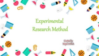 Experimental research method | PPTX