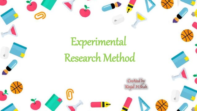 Experimental research method | PPTX | Science
