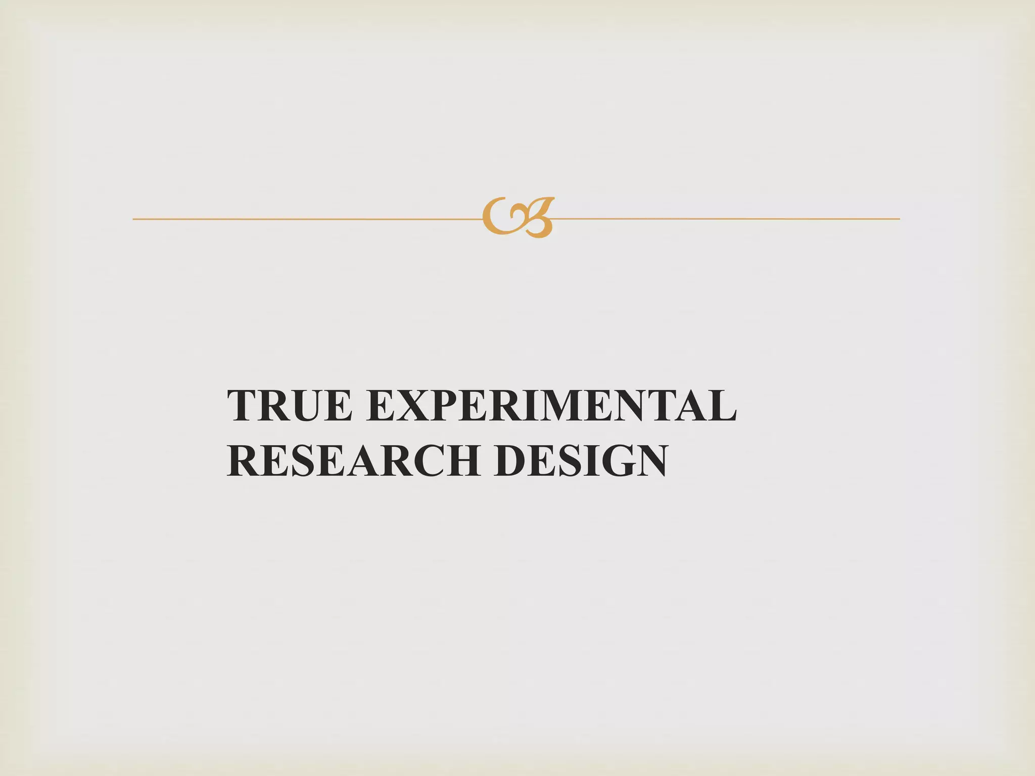 Experimental research design | PPTX