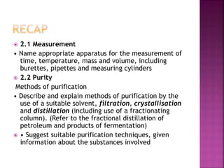 Experimental techniques -choosing appropriate equipment for mass,volume ...