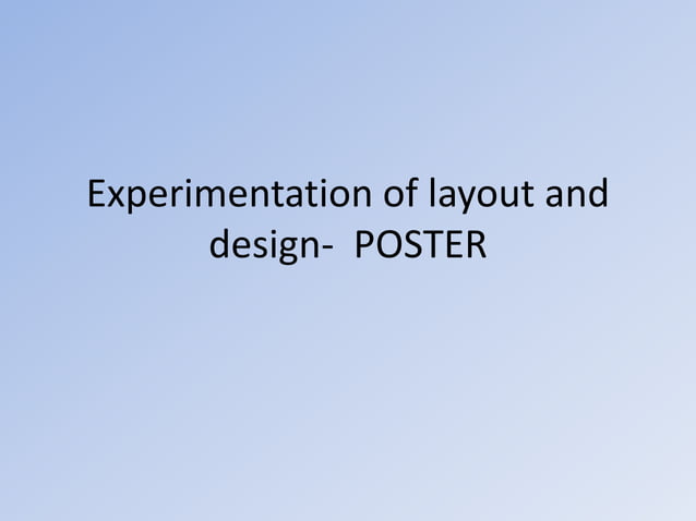 Experimentation for layout | PPT