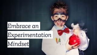 Experimentation Mindset | PDF