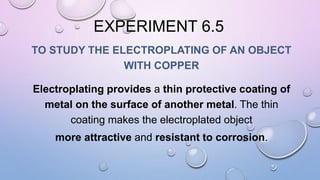 Experiment Form 4 Chapter 6 Electrochemistry | PPTX