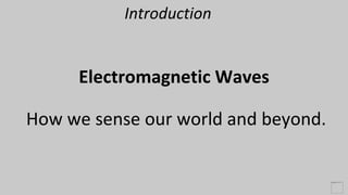 Experimenting_Electromagnetic_Waves_pt1_V2 (2).ppt