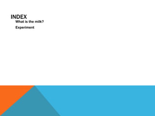 Experiment Milk | PPTX