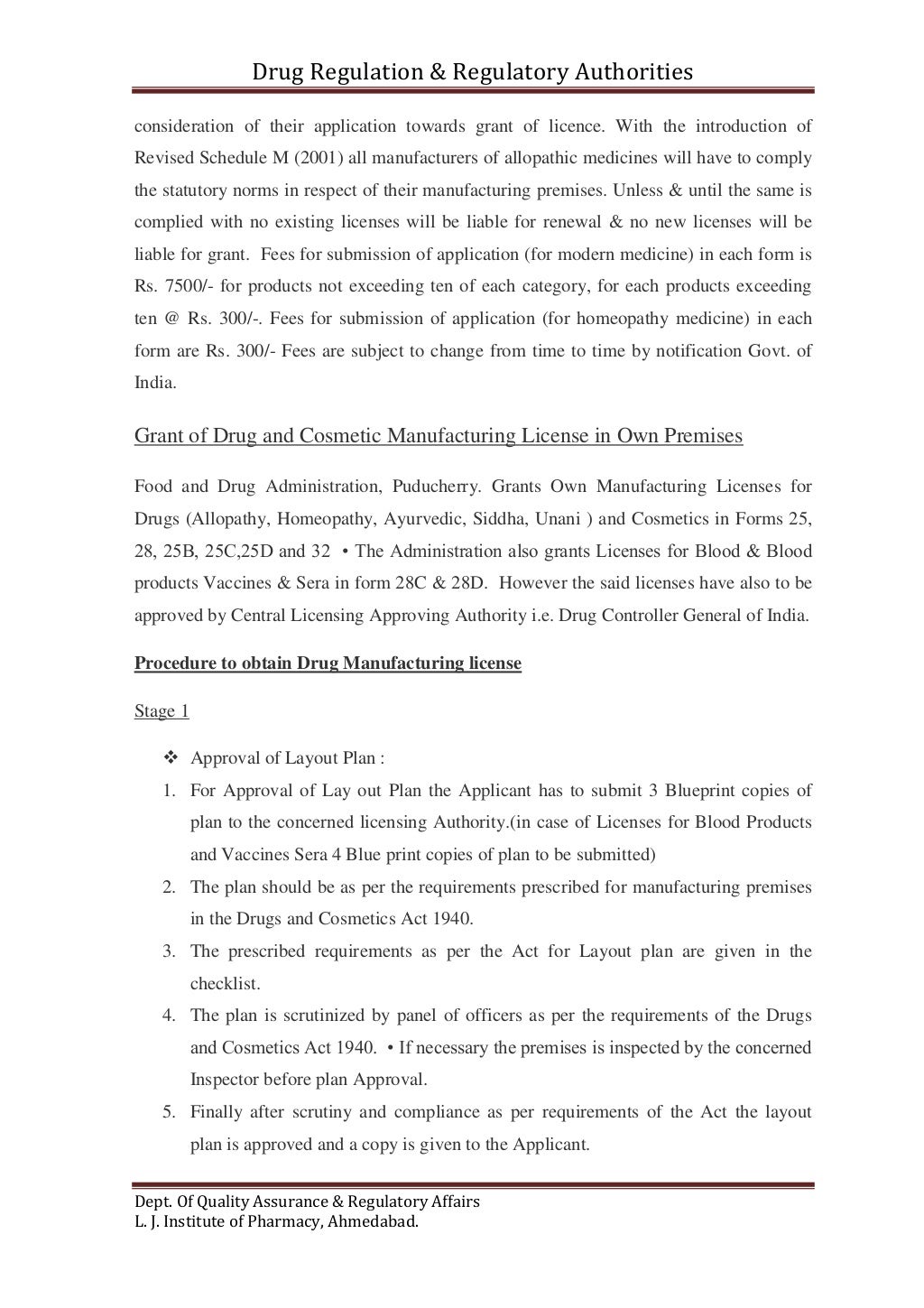 To prepare an application for manufacturing license for allopathic ...