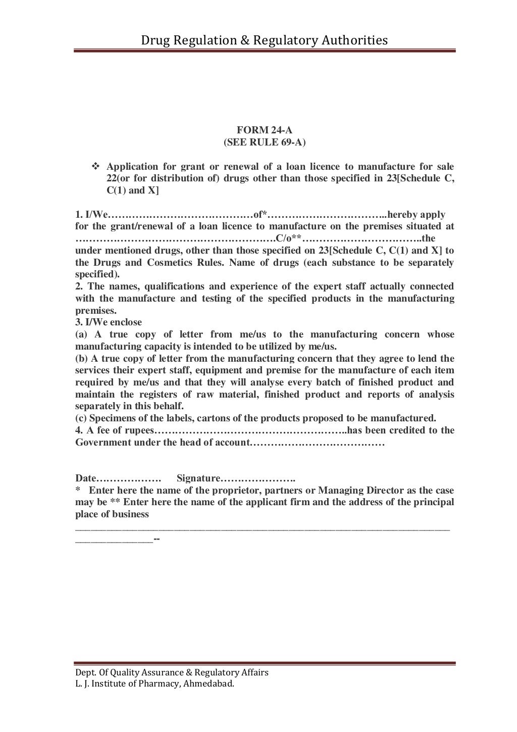 To prepare an application for manufacturing license for allopathic ...