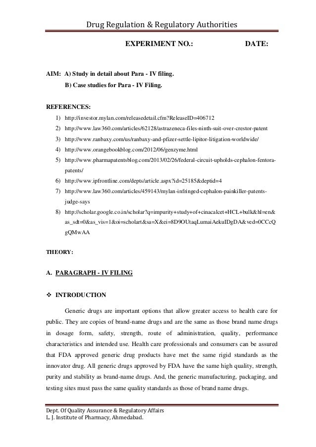 A) Study in detail about Para - IV filing. B) Case studies for Para ...