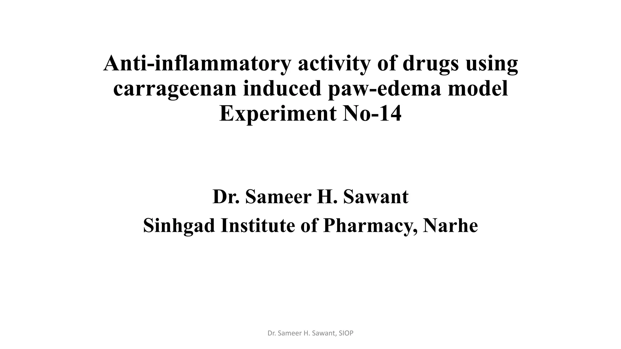 Anti-inflammatory activity of drugs using carrageenan induced paw-edema ...