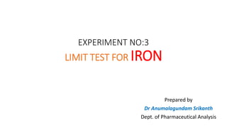 Experiment no. 3 Limit test for Iron.pptx
