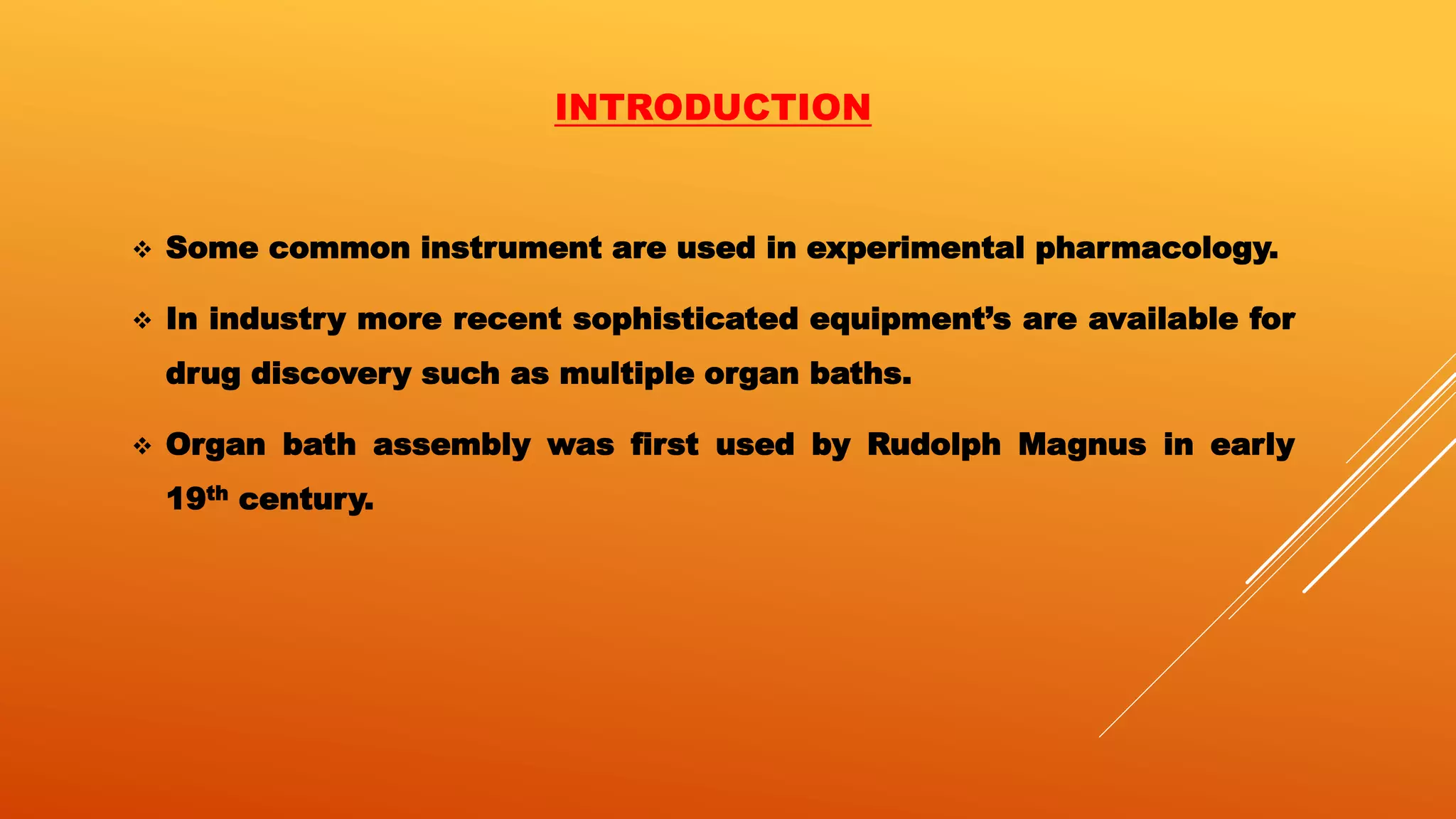 Commonly used instrument in Experimental Pharmacology | PPTX