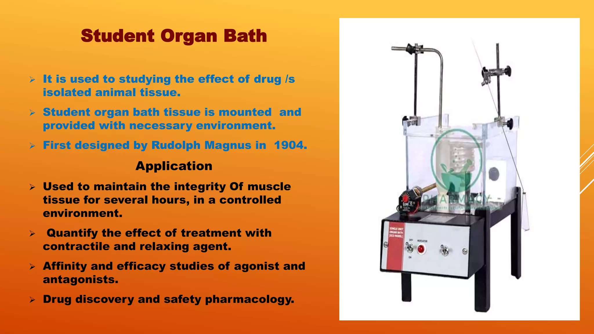 Commonly used instrument in Experimental Pharmacology | PPTX