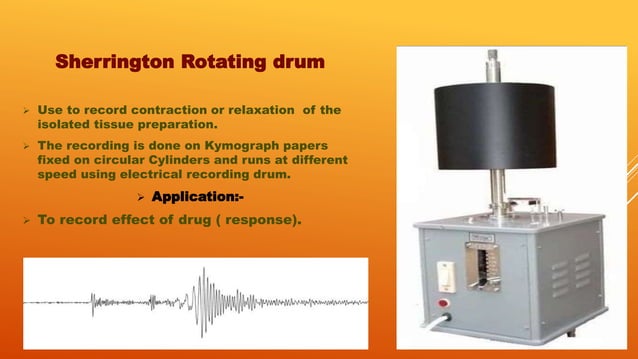 Commonly used instrument in Experimental Pharmacology | PPTX