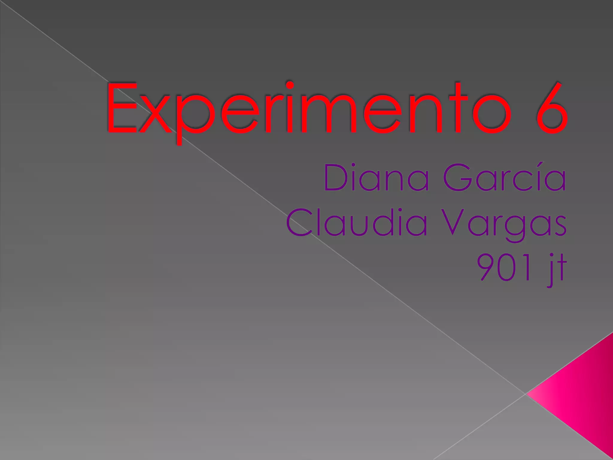 Experimento 6 diana claudia | PPTX | Consumer Electronics | Technology & Computing