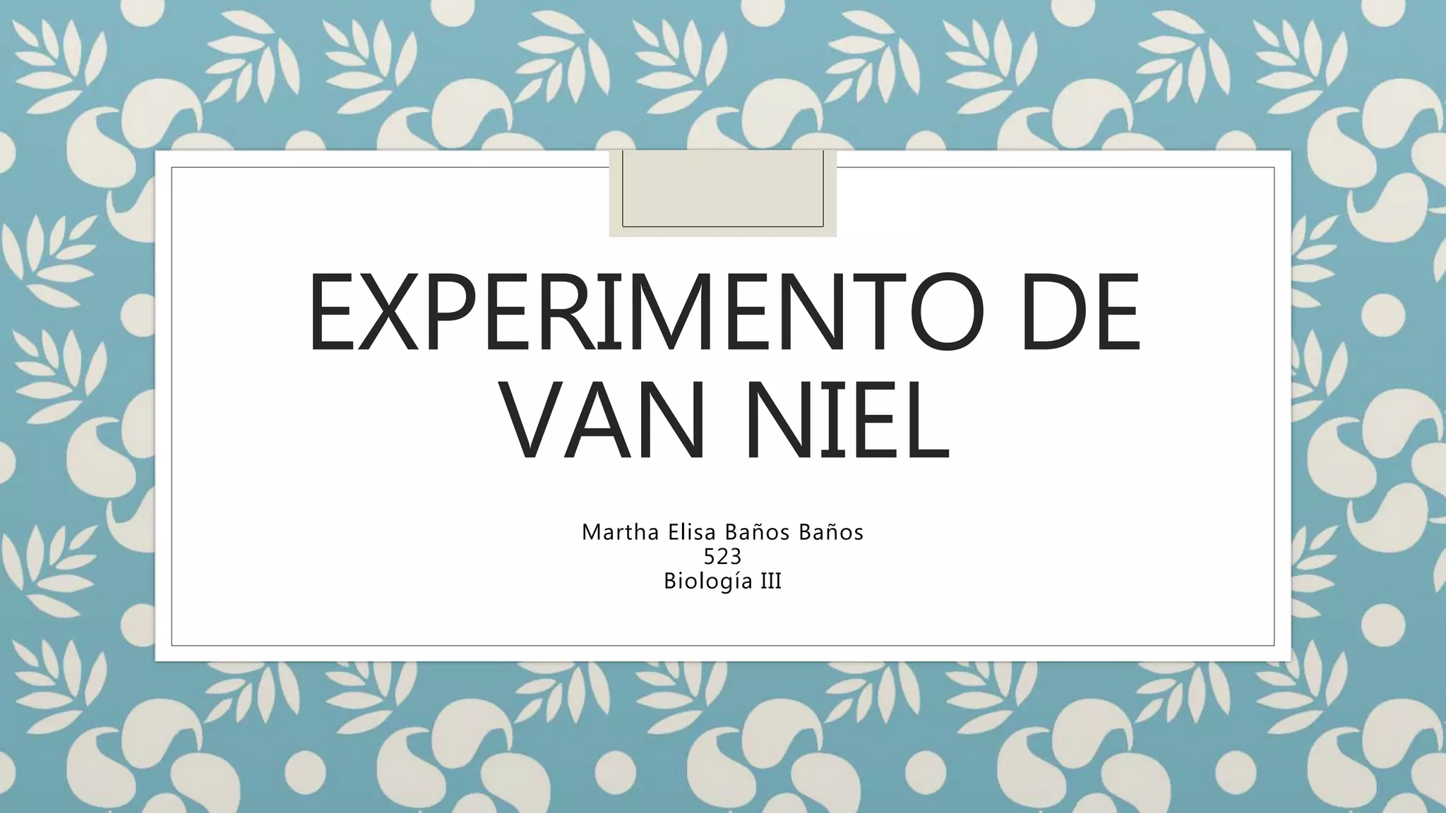 Experimento de Van Niel | PPT