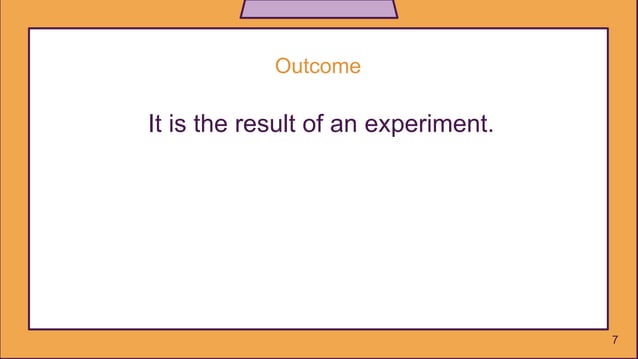 Experiment, event, sample, outcome, sample space | PPTX | Education