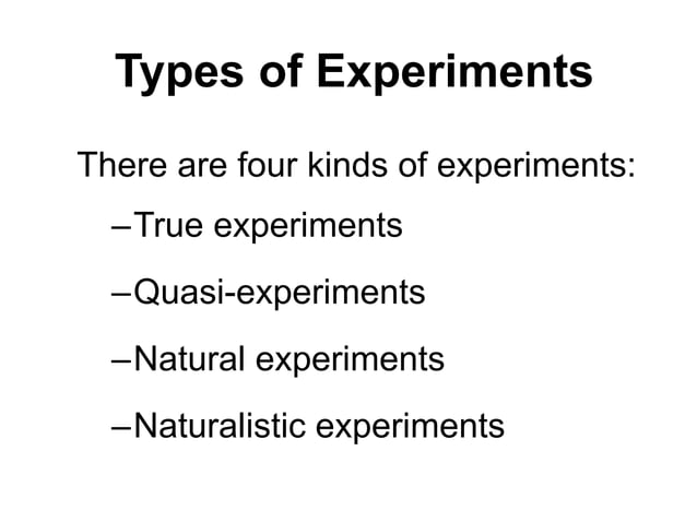 Experiments and Quasi Experiments Psychology | PPT