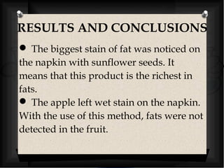 Experiments on starch protein and fat | PPT