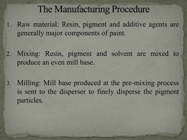 Paint Manufacturing Process | PPTX | Painting | Arts and Crafts