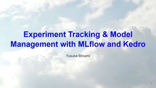 Experiment Tracking & Model Management with MLflow and Kedro | PPT