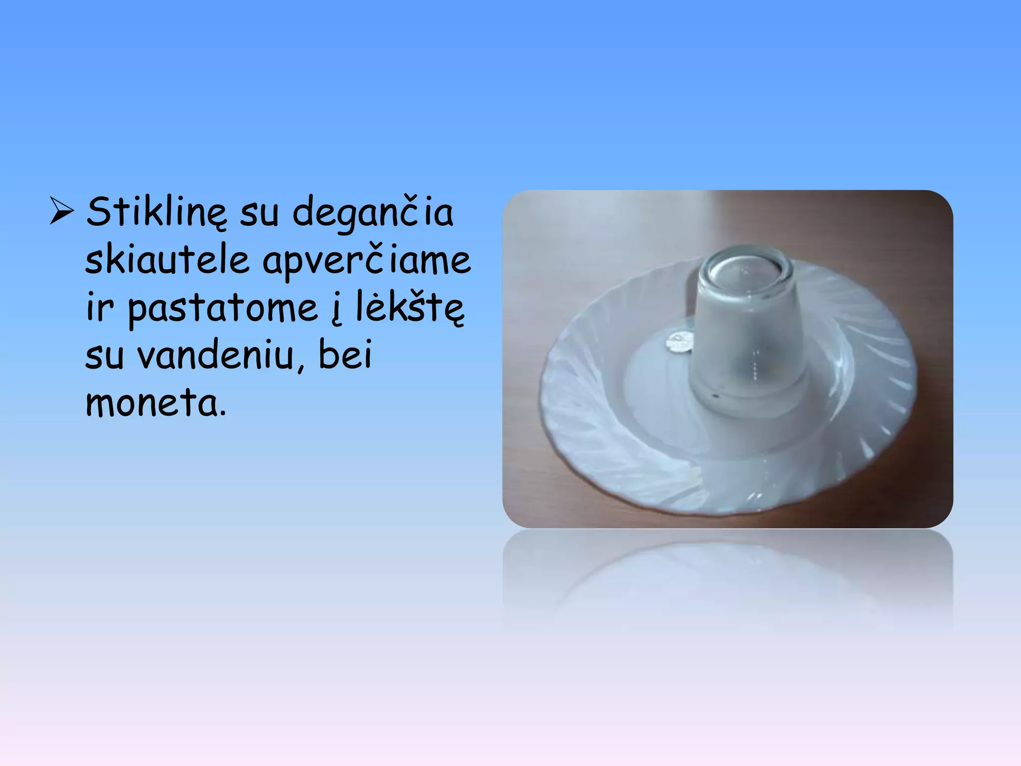 Eksperimentas su vandeniu | PPTX